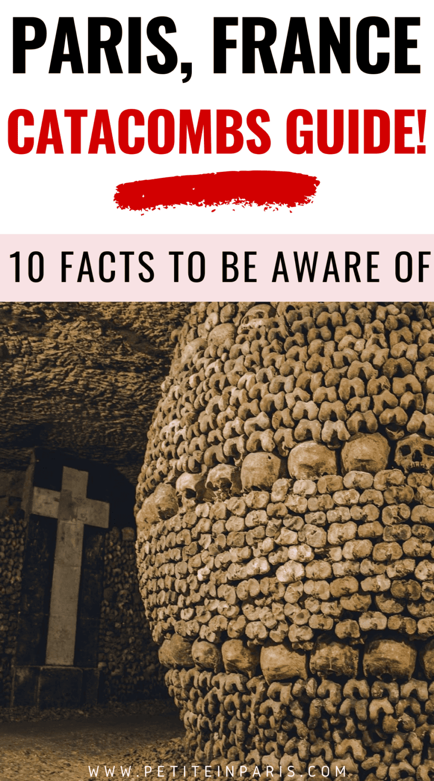 Catacombs of Paris: 10 Things to Be Aware of Before Visiting • Petite ...